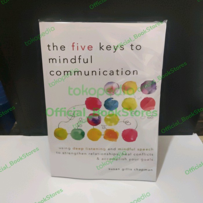 Jual BUKU BARU The Five Keys to Mindful Communication | Shopee Indonesia
