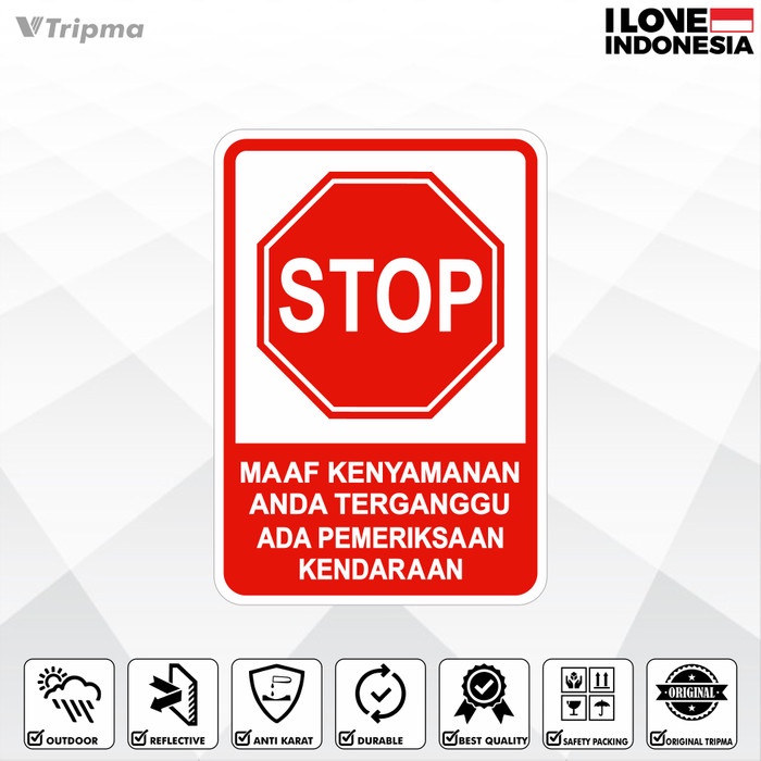 Jual Rambu Stop Ada Pemeriksaan Kendaraan 35cm x 50cm Plat Alumunium ...