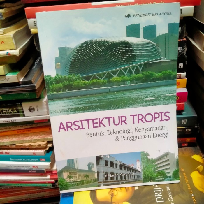 Jual ORI ARSITEKTUR TROPIS BENTUK TEKNOLOGI KENYAMANAN DAN PENGGUNAAN ... Jual ORI ARSITEKTUR TROPIS BENTUK TEKNOLOGI KENYAMANAN DAN PENGGUNAAN ...