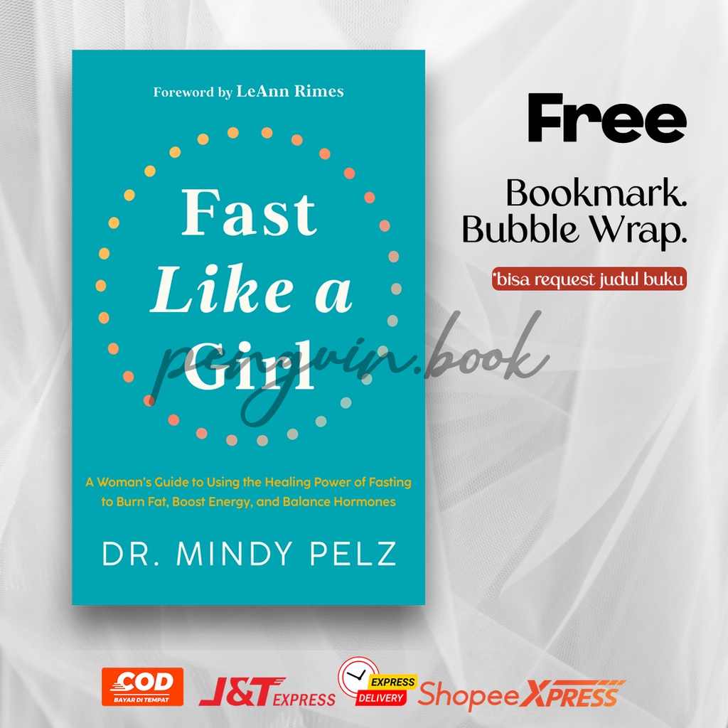 Jual Fast Like a Girl by Dr. Mindy Pelz (English) | Shopee Indonesia