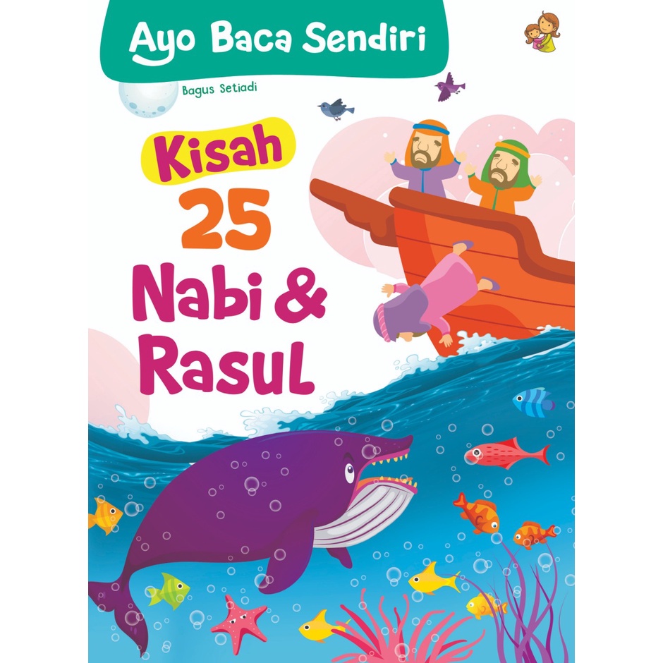 Jual Buku Cerita Anak / Kisah 25 Nabi Dan Rasul / Buku Anak Islami / Cerita Anak / Buku TK PAUD ...