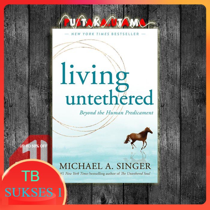 Jual Living Untethered (2022) By Michael Singer (English) | Shopee ...