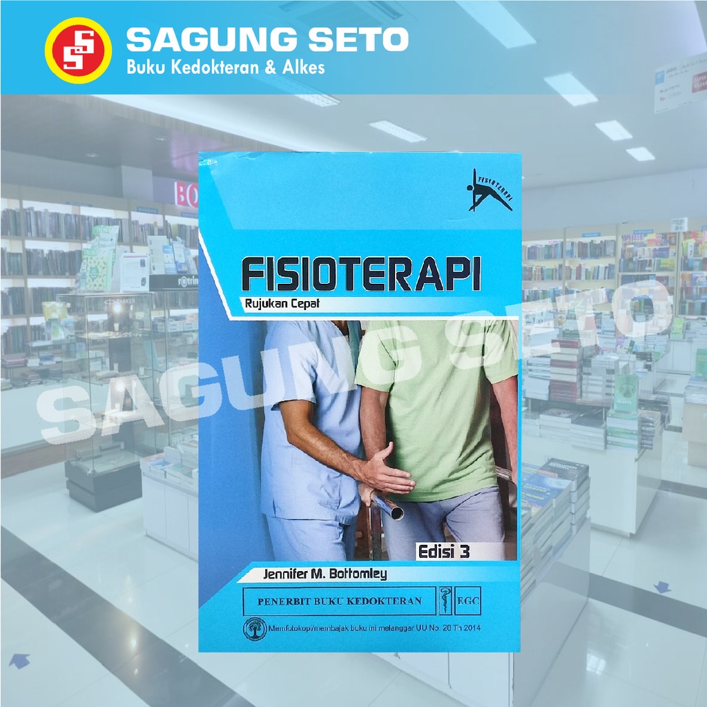 Jual BUKU FISIOTERAPI RUJUKAN CEPAT ED3 - JENNIFER M. BOTTOMLEY ...
