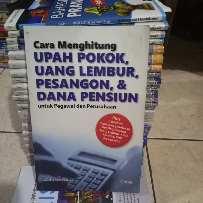 Jual ORI BUKU CARA MENGHITUNG UPAH POKOK, UANG LEMBUR, PESANGON, & DANA ...