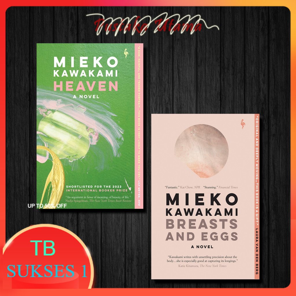 Jual Heaven, Breasts and Eggs by Mieko Kawakami (English) | Shopee Indonesia