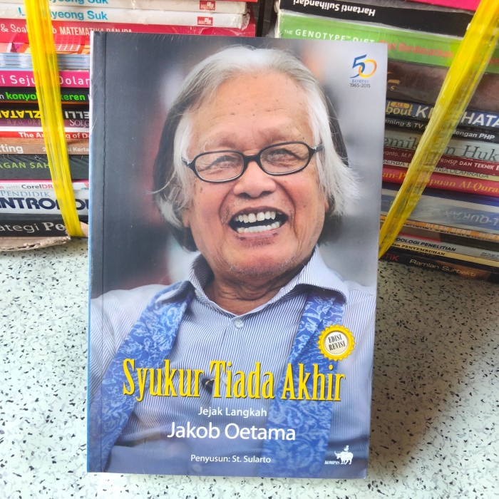 Jual Buku Otobiografi, SYUKUR TIADA AKHIR Jejak Langkah Jakob Oetama ...