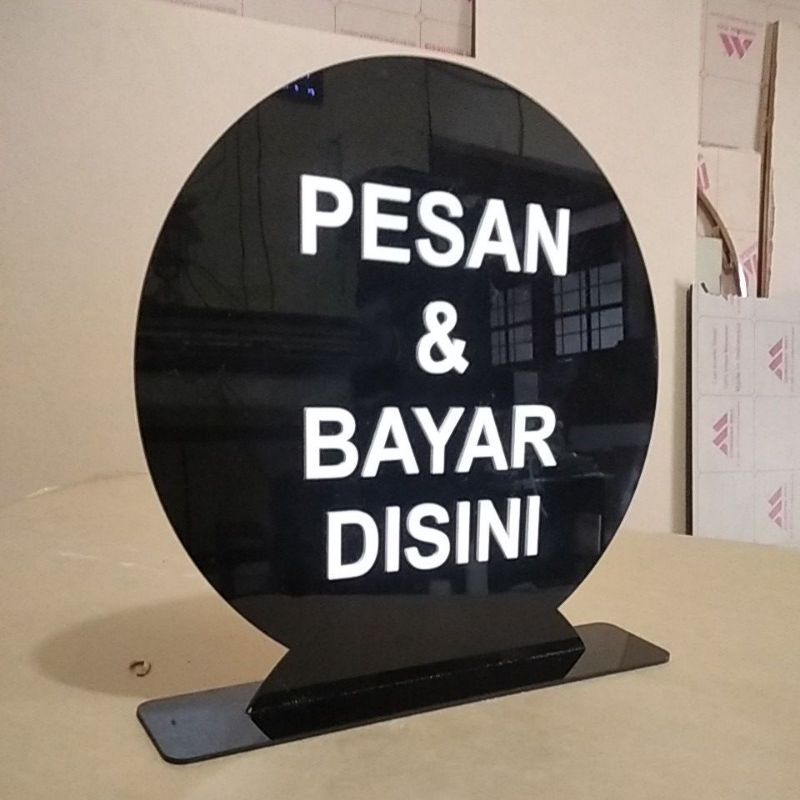 Jual Pesan & Bayar Disini Sign In Standing Akrilik Bulat Huruf Timbul ...