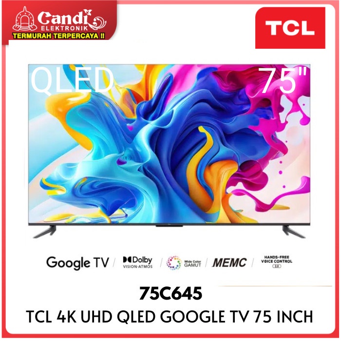 Jual TCL 75 inch QLED Google TV 4K UHD- HDR 10+-Dolby Atmos&Vision - 75C645 | Shopee Indonesia