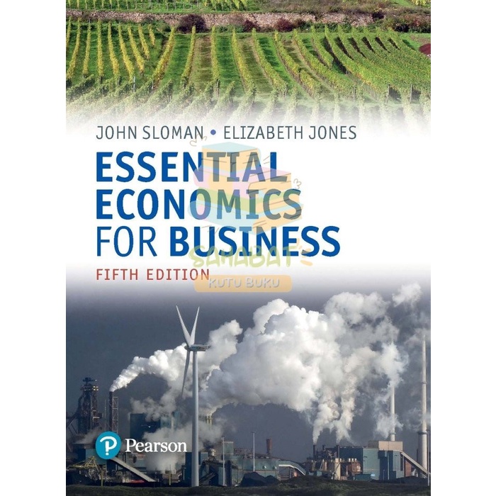 Jual Buku Essential Economics for Business Fifth Edition - John Sloman ...
