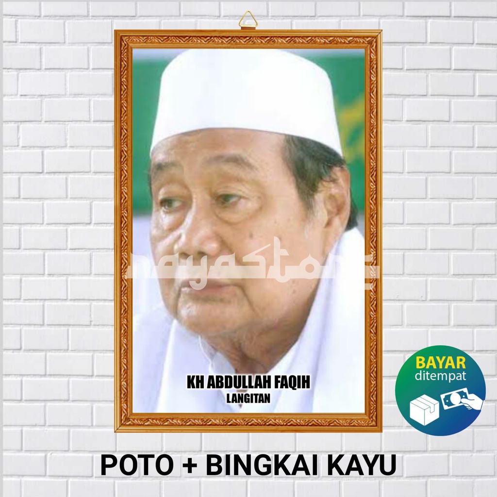 Jual HIASAN DINDING POTO + BINGKAI KH ABDULLAH FAQIH LANGITAN / KH ...