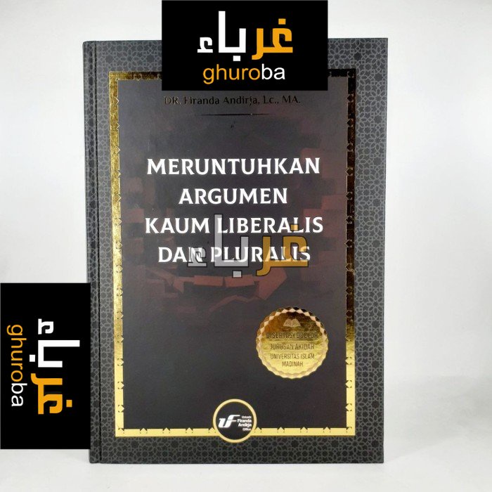 Jual Buku Meruntuhkan Argumen Kaum Liberal Dan Pluralis-Ustadz Firanda ...