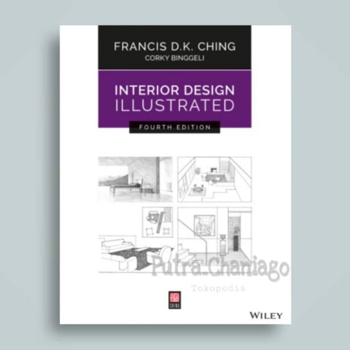 Jual Interior Design Illustrated 4th Fourth By Francis dk Ching 4 ...