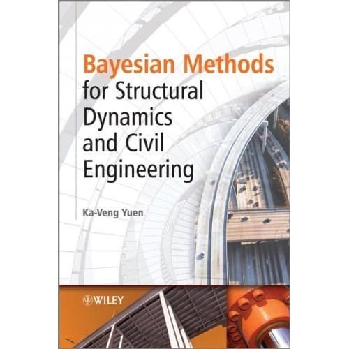 Jual Bayesian Methods for Structural Dynamics and Civil Engineering ...