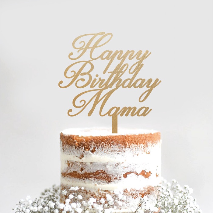 Jual New Trend Custom Cake Topper Happy Birthday Mama Modern Rustic ...