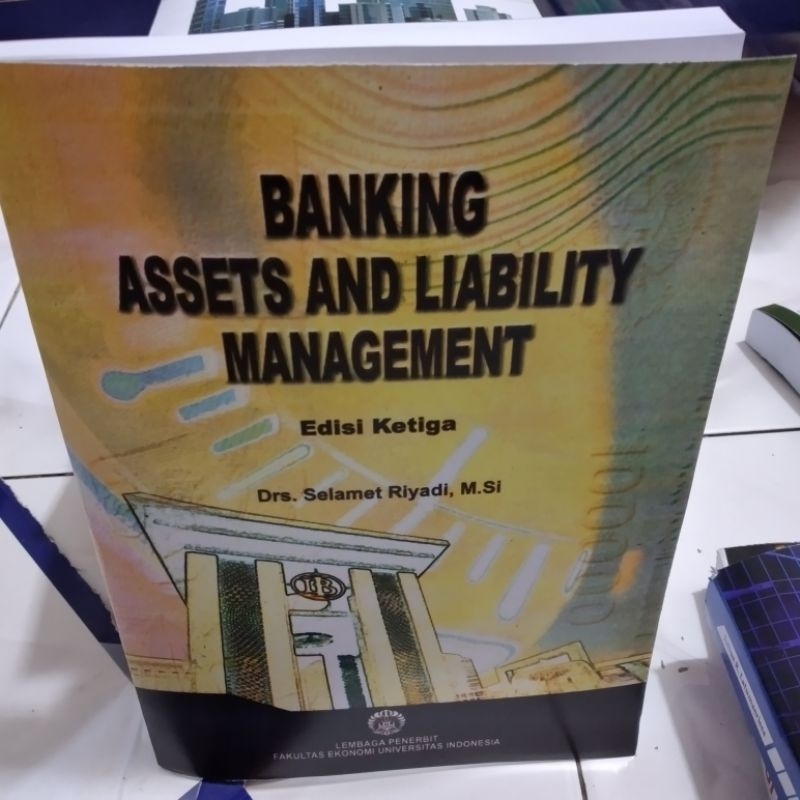 Jual banking assets and liability management edisi 3 ketiga selamet ...