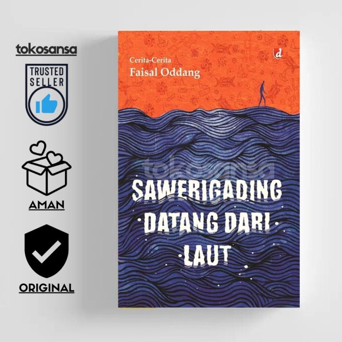 Jual Buku Sawerigading Datang dari Laut: Cerita-cerita - Faisal Oddang ...