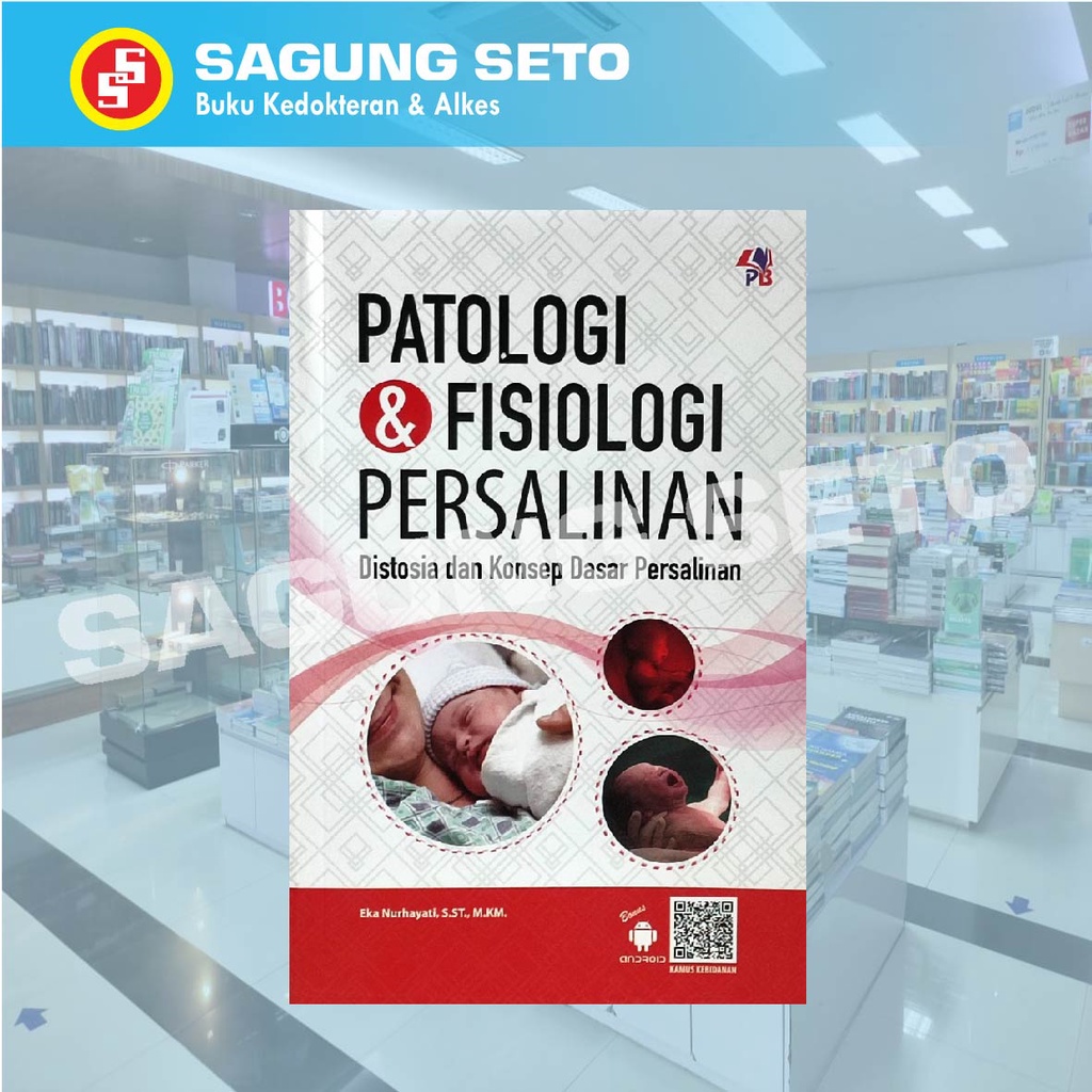 Jual PATOLOGI DAN FISIOLOGI PERSALINAN DISTOSIA DAN KONSEP DASAR PERSALINAN - EKA NURHAYATI ...