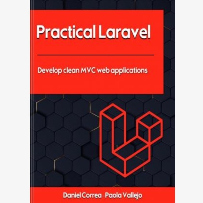 Jual Buku Practical Laravel: Develop clean MVC web applications | Shopee Indonesia