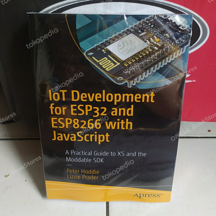 Jual Buku Baru Iot Development For Esp32 And Esp8266 With Javascript Shopee Indonesia 