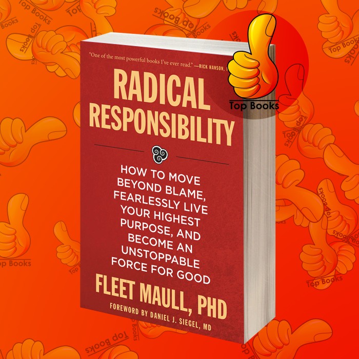 Jual Radical Responsibility: How to Move Beyond Blame, Fearlessly Live ...