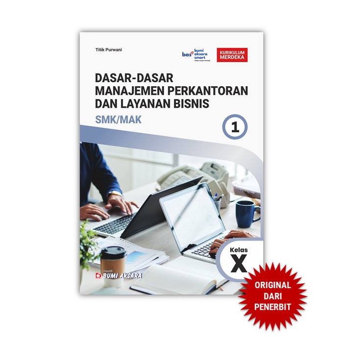 Jual SMK MAK Kelas X Dasar-Dasar Manajemen Perkantoran dan Layanan Bisnis 1 Kelas 10 KURIKULUM ...