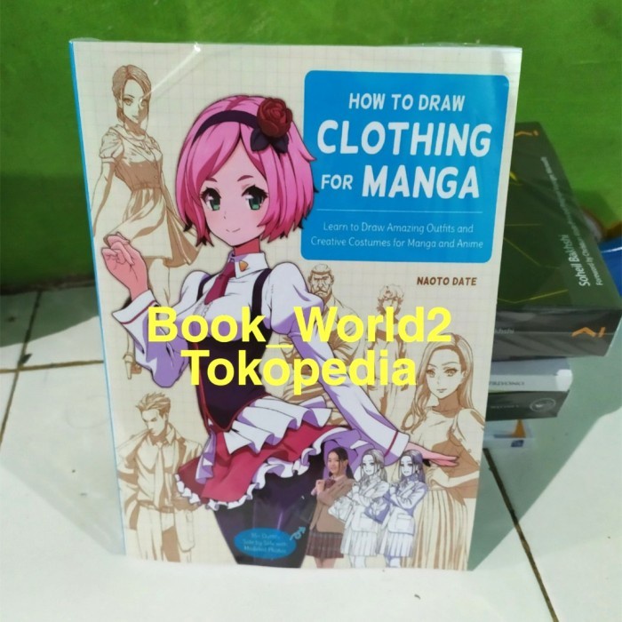 Jual Buku How to Draw Clothing for Manga: Learn to Draw Amazing Outfits ...