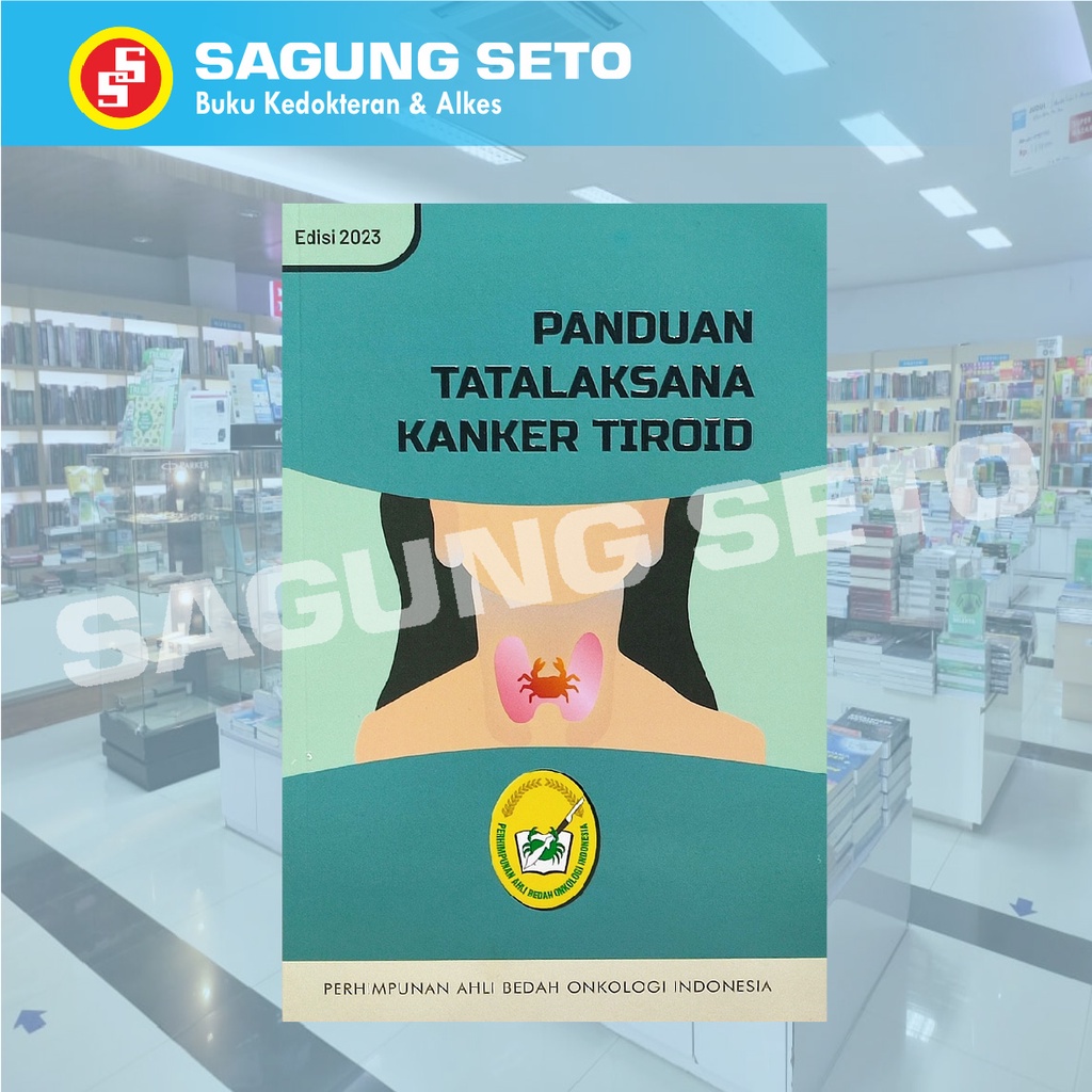 Jual BUKU PANDUAN TATALAKSANA KANKER TIROID ED 2023 - PERABOI | Shopee ...