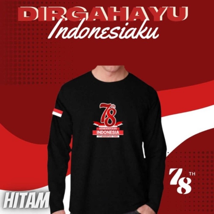 Jual Promo - Kaos Distro Lengan Panjang Kemerdekaan HUT RI 2023 78th kaus Dewasa/an - Hitam, S ...