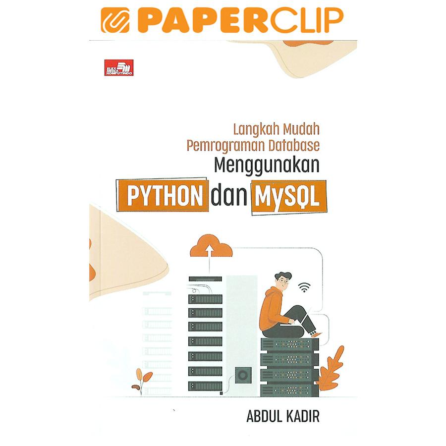 Jual Langkah Mudah Pemrograman Database Menggunakan Python Dan Mysql Shopee Indonesia
