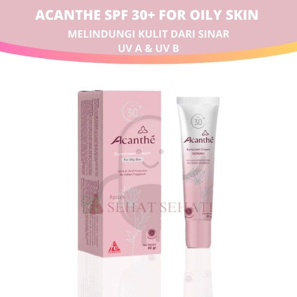 Jual Acanthe SPF Oily Skin Melindungi Dari Sinar UV A 30 Gr | Shopee ...
