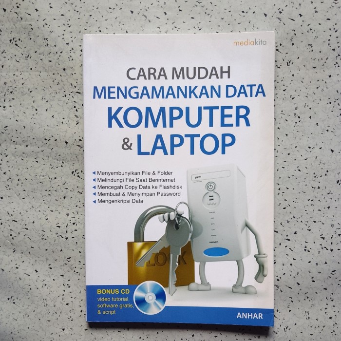 Jual Buku Komputer, Cara Mudah Mengamankan Data KOMPUTER & LAPTOP tanpa ...