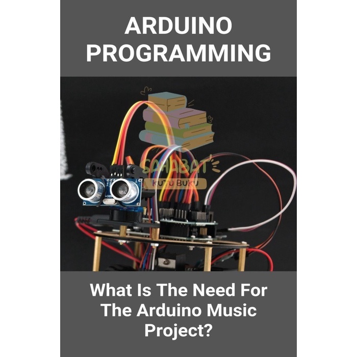 Jual Buku Arduino Programming What Is The Need For The Arduino Music