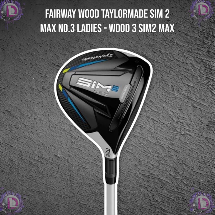 Jual Fairway Wood Taylormade SIM 2 Max No.3 Ladies | Shopee Indonesia