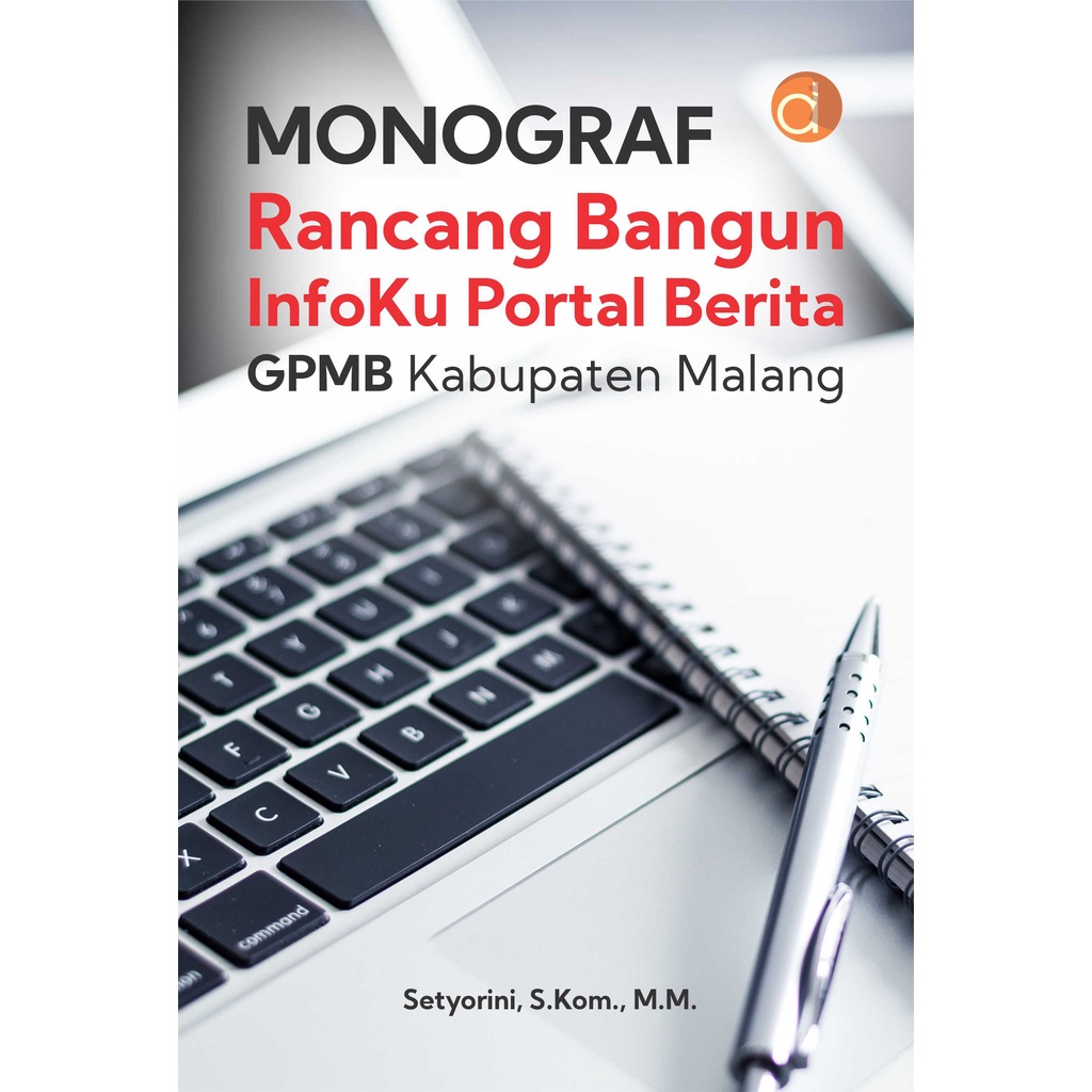 Jual Buku Monograf Rancang Bangun InfoKu Portal Berita GPMB Kabupaten ...
