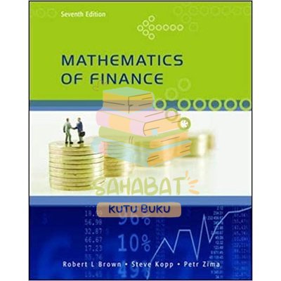 Jual BUKU MATHEMATICS OF FINANCE SEVENTH EDITION - ROBERT L. BROWN ...