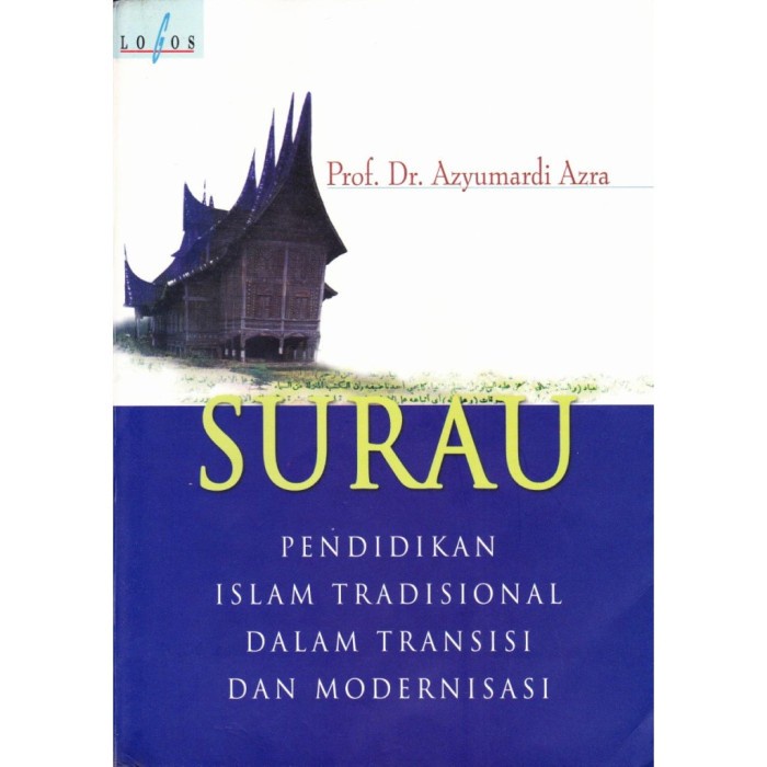 Jual Surau: Pendidikan Islam Tradisional dalam Transisi dan Modernisasi ...