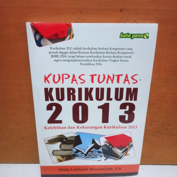 Jual original kupas tuntas kurikulum 2013 kelebihan dan kekurangan kurikulu | Shopee Indonesia