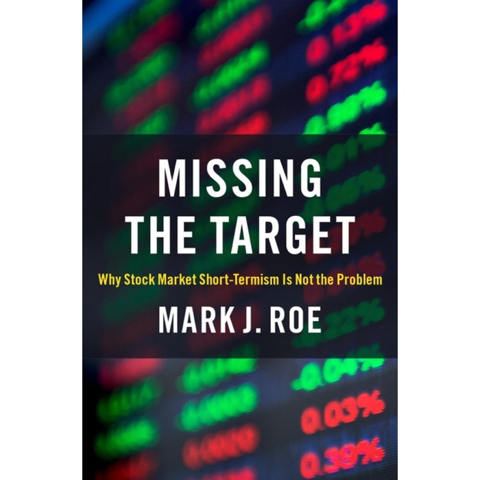 Jual Buku Missing the Target: Why Stock-Market Short-Termism Is Not the | Shopee Indonesia