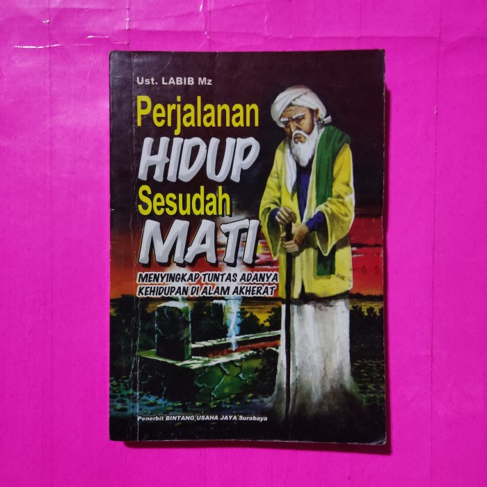 Jual buku religi spritual perjalanan hidup sesudah mati by Uts. LABIL ...