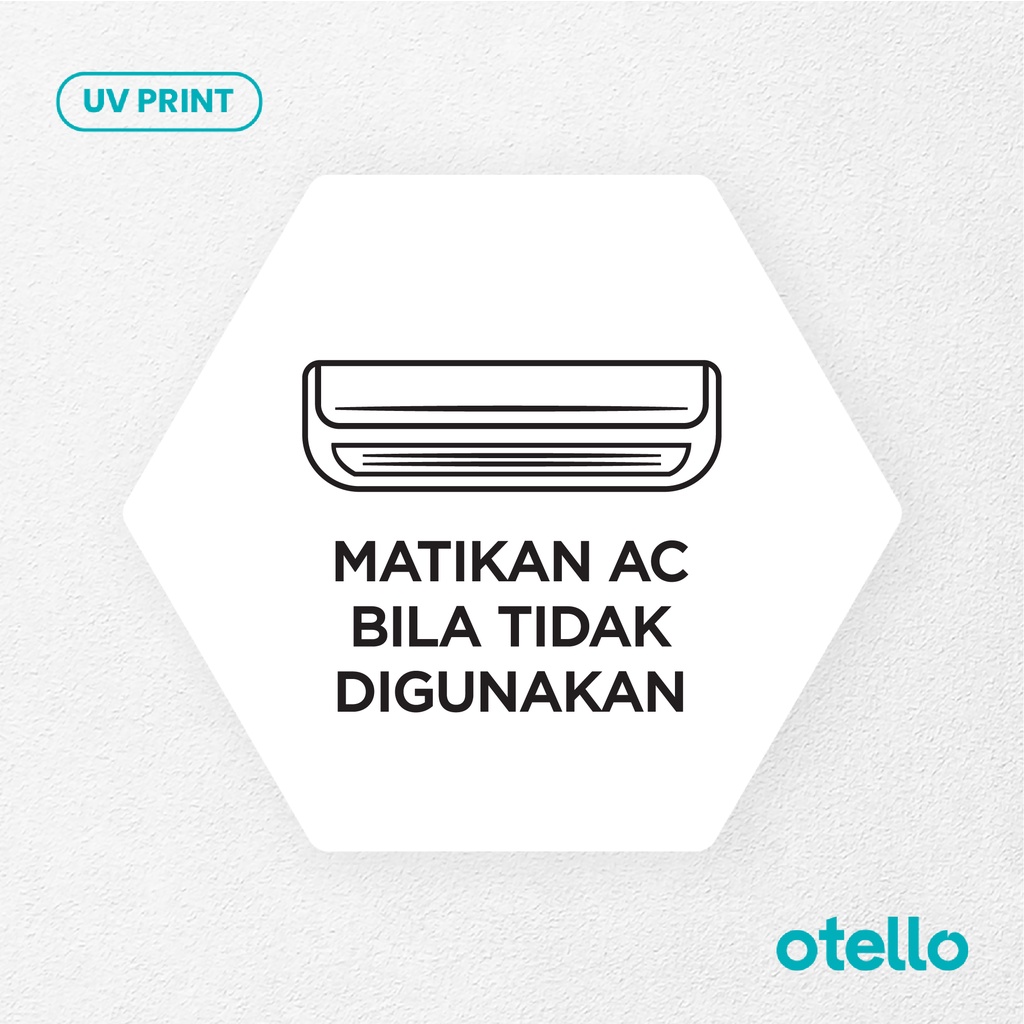Jual Matikan AC Bila Tidak Digunakan Signage Board Akrilik Tempel ...