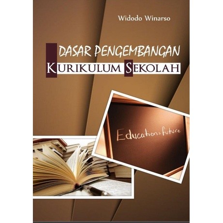 Jual BUKU Pengembagan Kurikulum di Sekolah oleh Widodo Winarso | Shopee ...