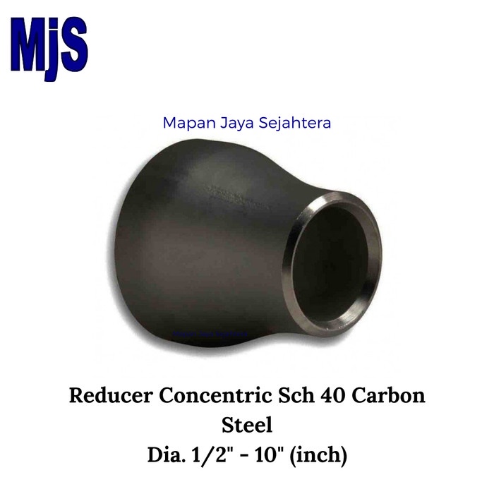 Jual Reducer Concentric Carbon Steel Sch 40 Dia. 3/4 x 1/2" - MJS ...