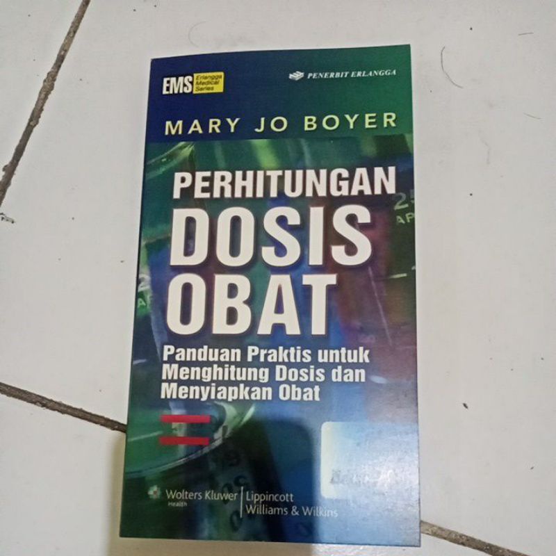 Jual buku perhitungan dosis obat panduan praktis untuk menghitung dosis dan menyiapkan obat ...