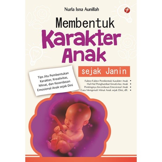 Jual Buku Membentuk Karakter Anak Sejak Janin - Flash Books | Shopee ... Jual Buku Membentuk Karakter Anak Sejak Janin - Flash Books | Shopee ...
