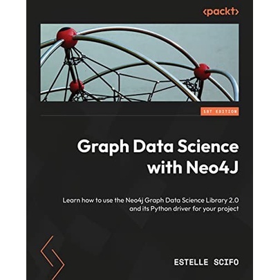 Jual Graph Data Science with Neo4J: Learn how to use the Neo4j Graph Data | Shopee Indonesia