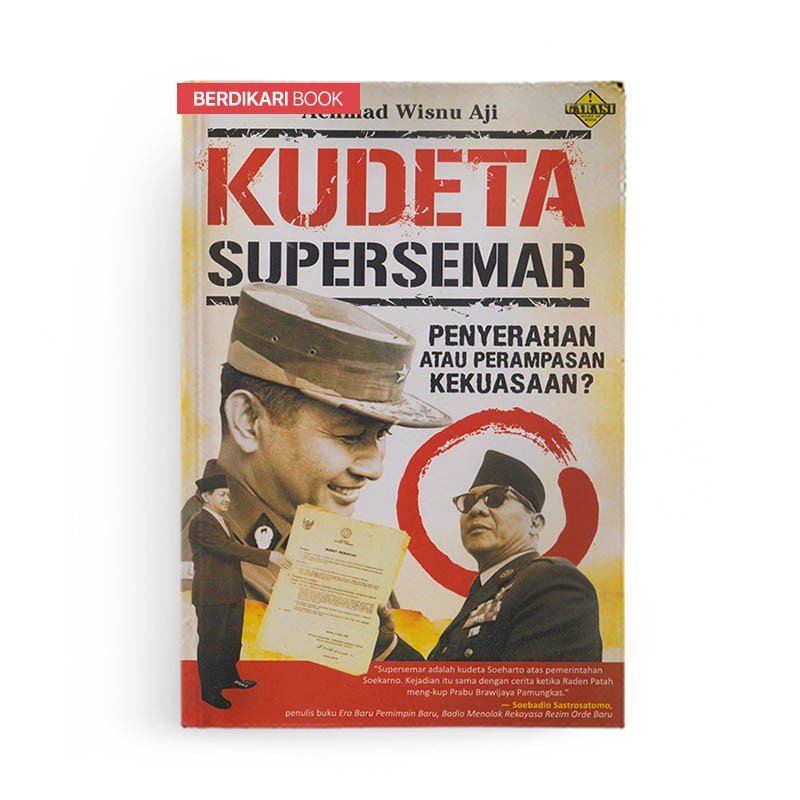 Jual Berdikari - Kudeta Supersemar Penyerahan atau Perampasan Kekuasaan ...