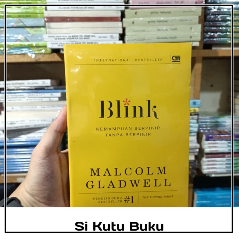 Jual Buku Blink - Malcolm Gladwell Si Kutu Buku | Shopee Indonesia