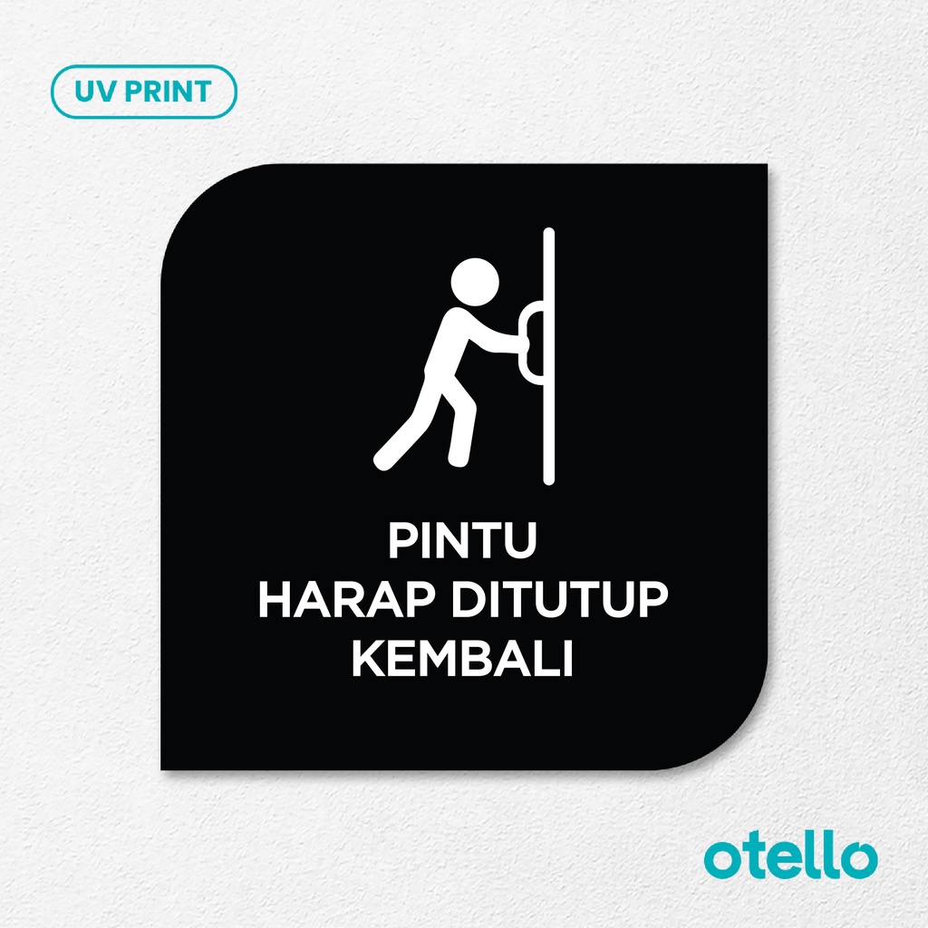 Jual Pintu Harap Ditutup Kembali Signage Board Akrilik Tempel Dinding Papan Acrylic Sign Board ...