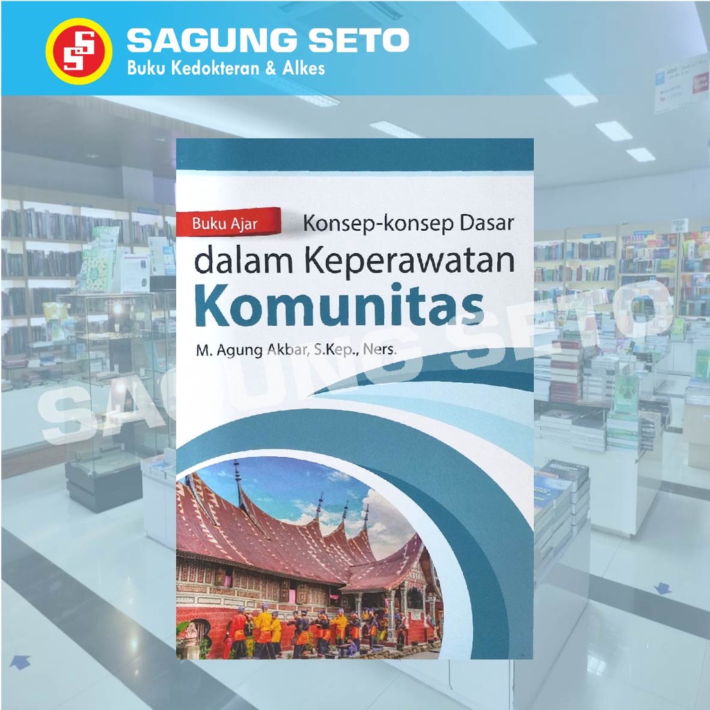 Jual BUKU AJAR KONSEP-KONSEP DASAR DALAM KEPERAWATAN KOMUNITAS - M. AGUNG | Shopee Indonesia