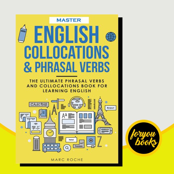 Jual Master English Collocations & Phrasal Verbs: The Ultimate Phrasal ... Jual Master English Collocations & Phrasal Verbs: The Ultimate Phrasal ...